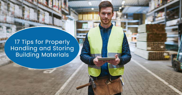 17 Tips for Properly Handling and Storing Building Materials - Yvon ...
