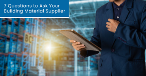 7 Questions to Ask Your Building Material Supplier - Yvon Building Supply